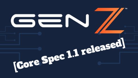 Gen-Z Core Specification 1.1 now available for public download