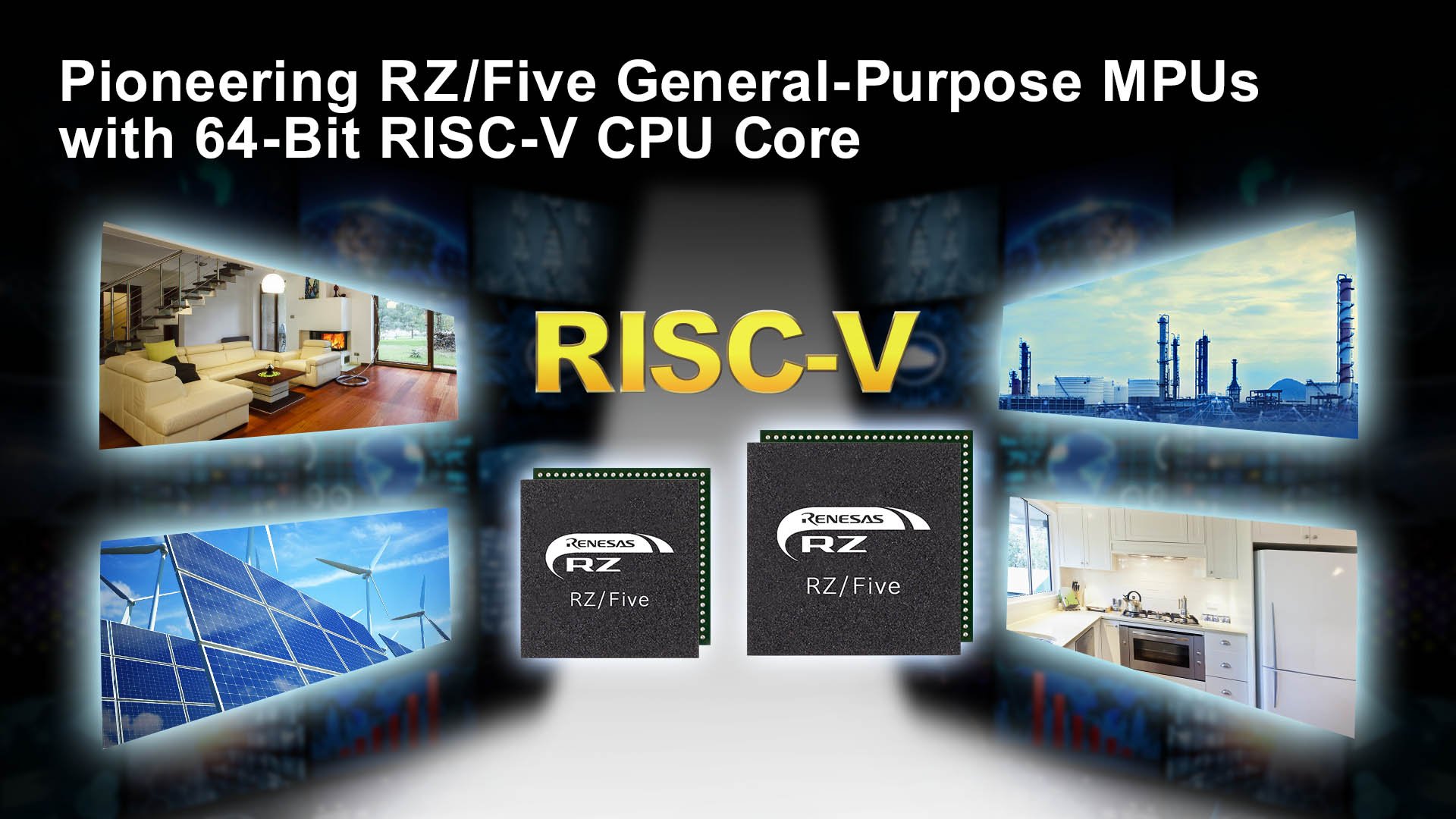 Renesas Pioneers Risc V Technology With Rzfive General Purpose Mpus Based On 64 Bit Risc V Cpu Core