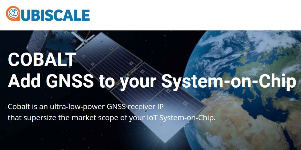 Ubiscale announces new customer for Cobalt, its low-power GNSS IP core
