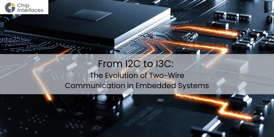 From I2C to I3C: Evolution of Two-Wire Communication in Embedded Systems